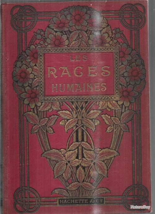 Les races humaines les types les moeurs les coutumes , jaune, hindous ...