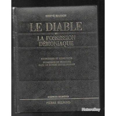 Le diable et la possession démoniaque exorcismes et exorcistes ...