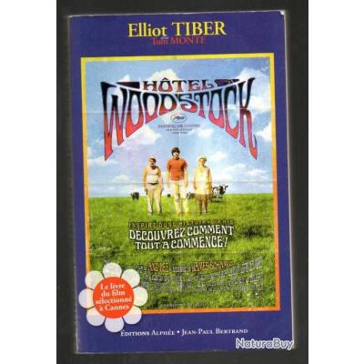 Hotel woodstock de elliot tiber et tom monte (livre) - Livres ...