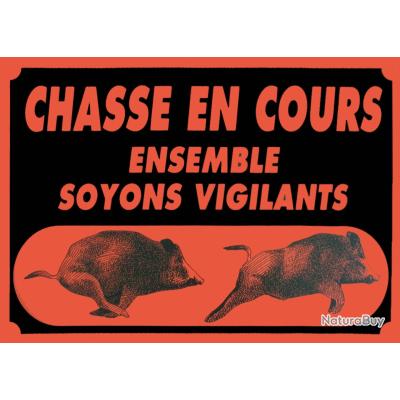 Panneau ''Attention chasse en cours'' 60 x 40 cm Akilux - Panneaux et ...