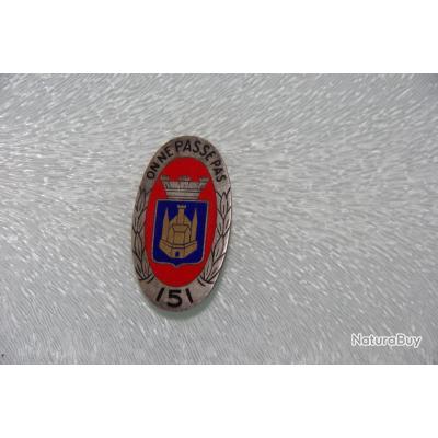 INSIGNE 151 ° REGIMENT INFANTERIE EN 1939 -------------- ARTHUS ...