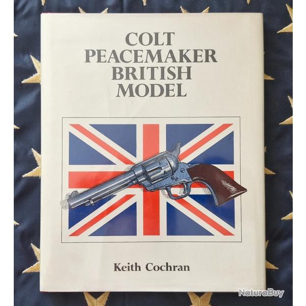 Colt Peacemaker British Model - Keith Cochran - Parfait état. - Livres ...