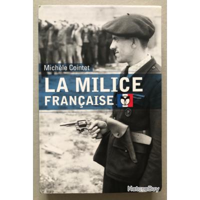La milice française / Michèle Cointet EO 2013 WW2 - Livres historiques ...