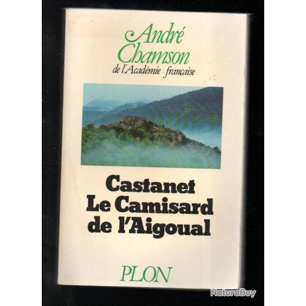 Castanet : le camisard de l'aigoual d'andré chamson - Livres ...