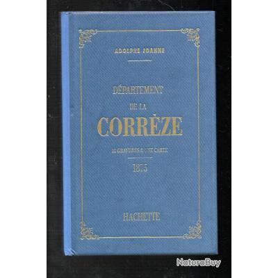 Département de la corrèze adolphe Joanne Hachette 1993 réedition ...