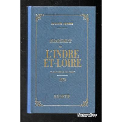 Département de l'indre et loire adolphe Joanne Hachette 1993 réedition ...