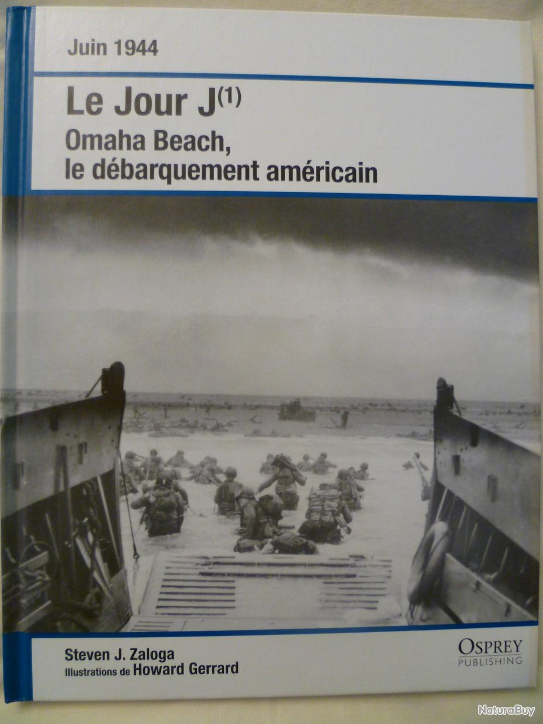 Osprey publishing - Le Jour J (1) Omaha Beach - Steven J. Zaloga ...