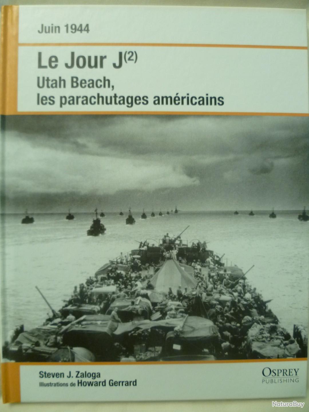 Osprey publishing - Le Jour J (2) Utah Beach - Steven J. Zaloga ...