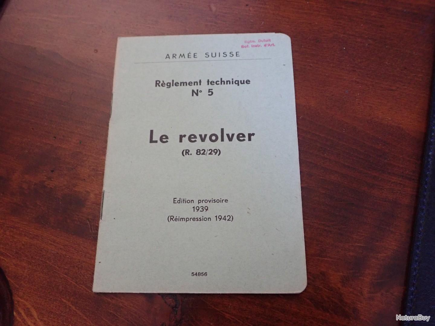 1939/42 Notice technique pour le revolver suisse 1882/29 - Autres ...